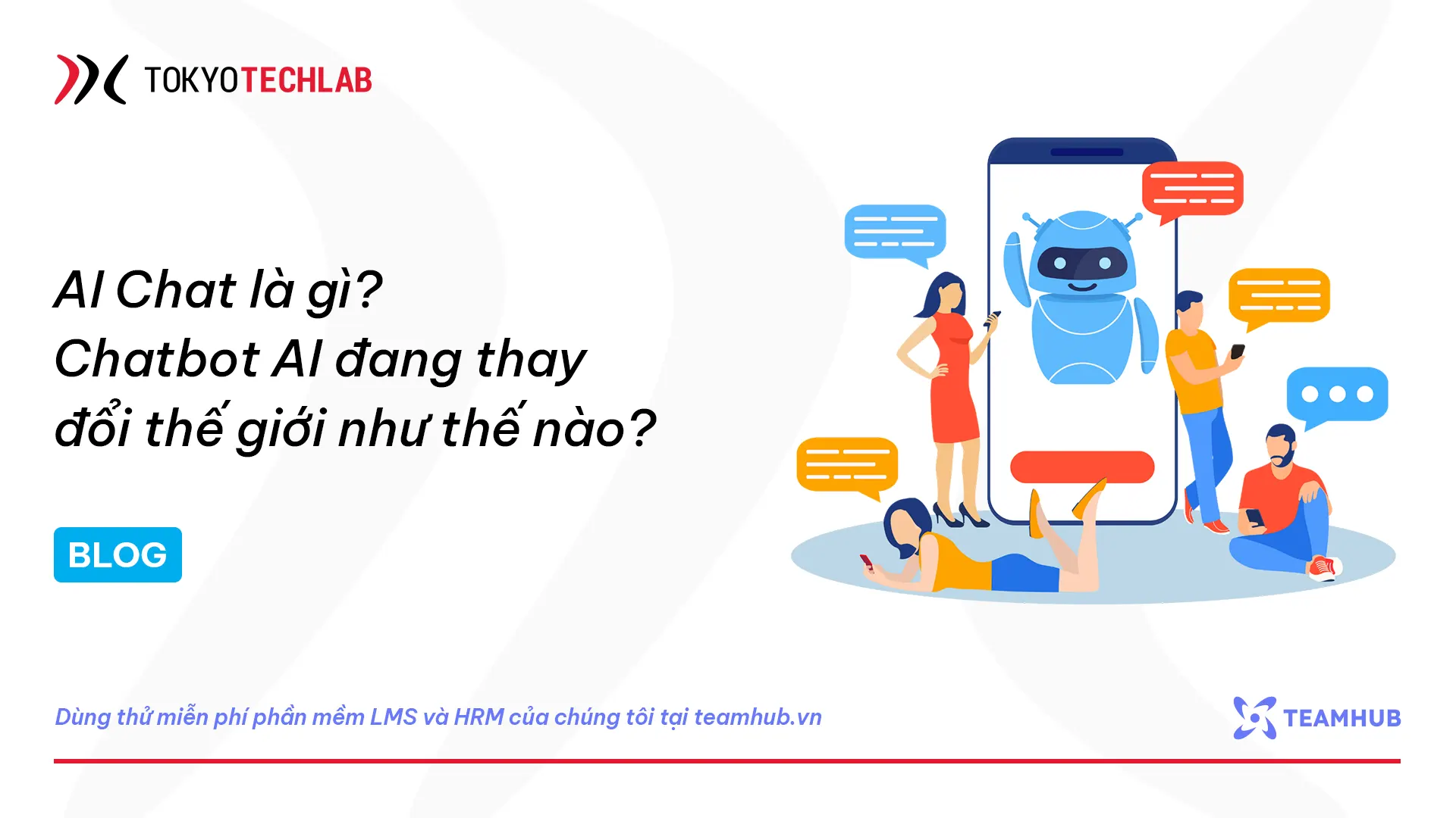 AI Chat là gì? Chatbot AI đang thay đổi thế giới như thế nào?